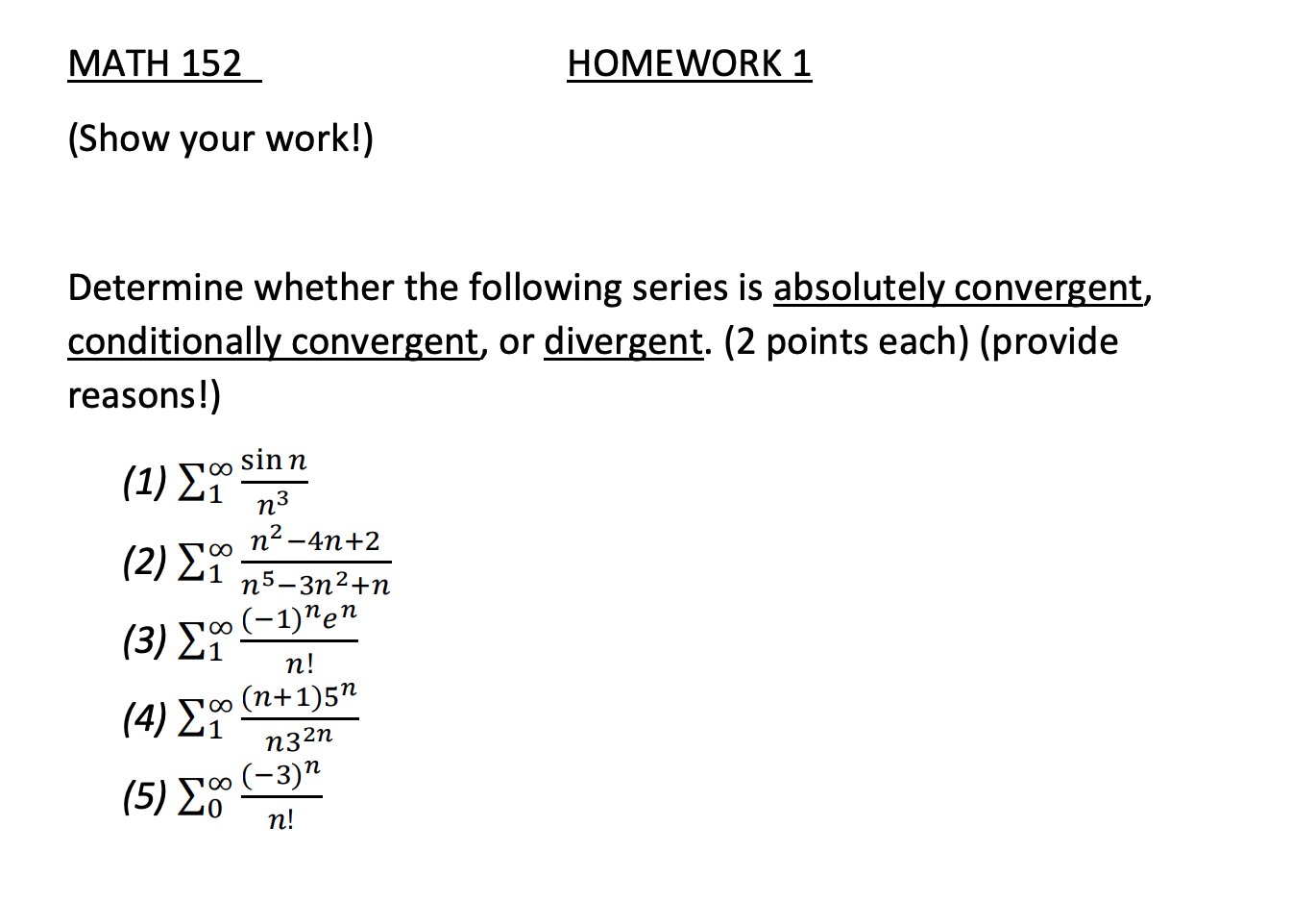 Solved MATH 152 HOMEWORK 1 (Show your work!) Determine | Chegg.com
