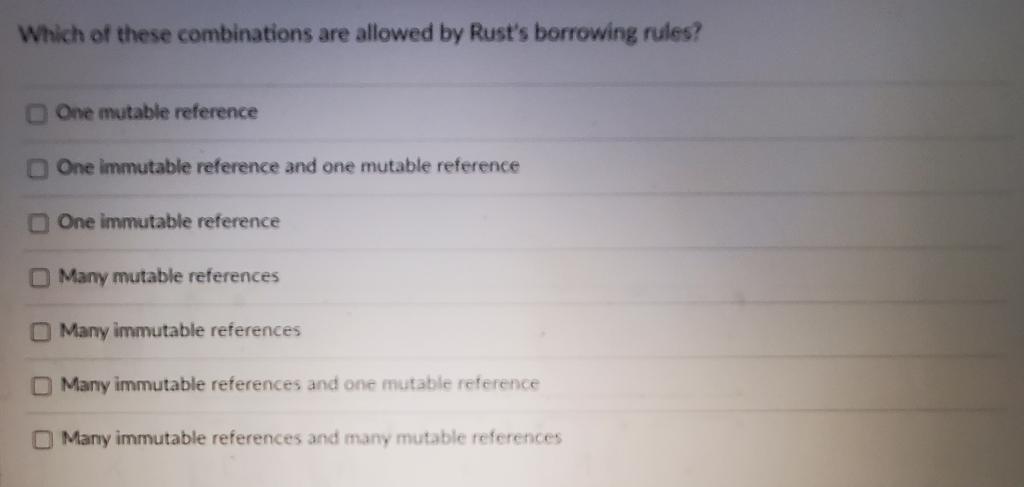 Solved Which Of These Combinations Are Allowed By Rust S Chegg