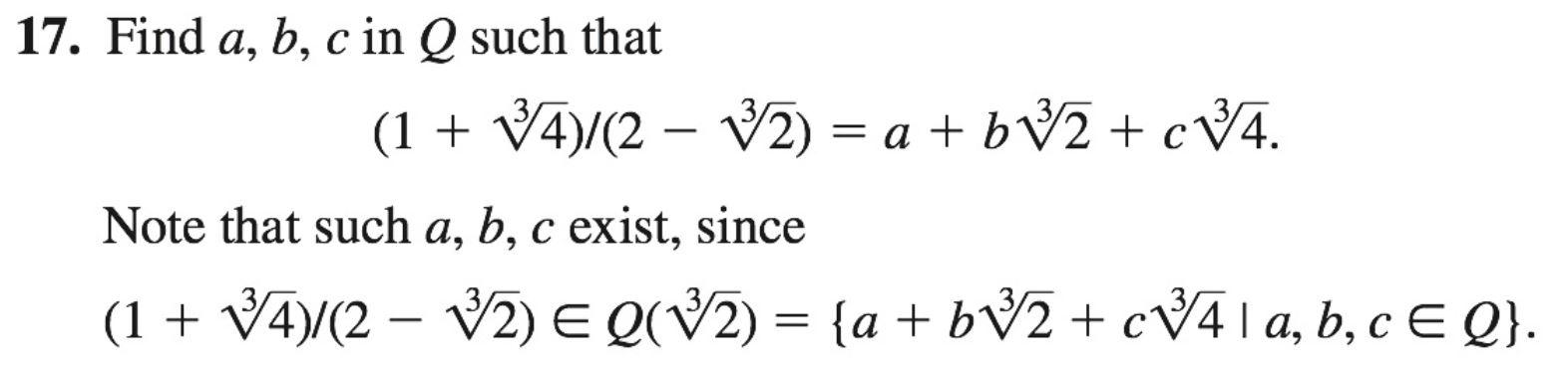 Solved 17. Find a, b, c in Q such that (1 + 4)/(2 – V2) = a | Chegg.com