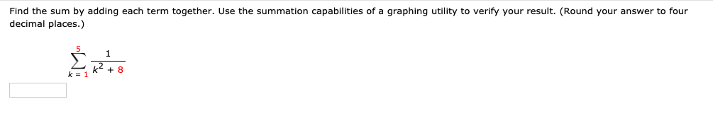 Solved Find the sum by adding each term together. Use the | Chegg.com