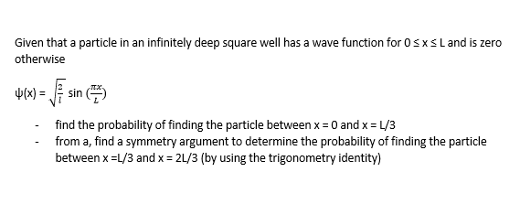 Solved Given that a particle in an infinitely deep square | Chegg.com