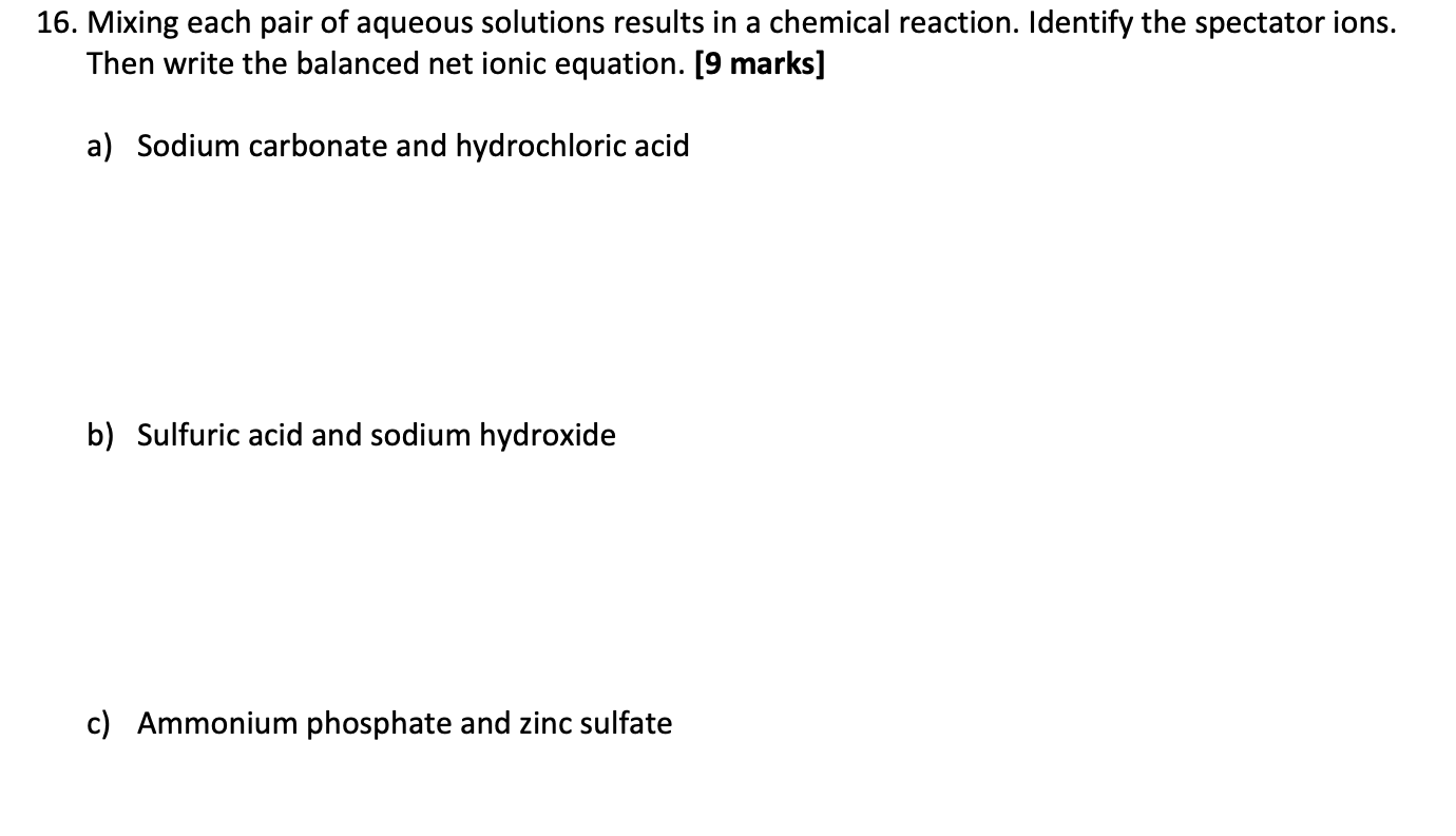 Solved 16. Mixing each pair of aqueous solutions results in | Chegg.com