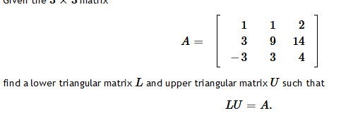 Solved A= 1 3 -3 1 9 3 2 14 4 find a lower triangular matrix | Chegg.com