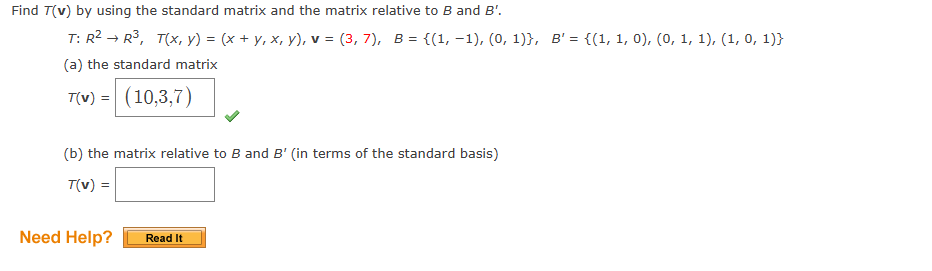 Solved Find T(v) by using the standard matrix and the matrix | Chegg.com