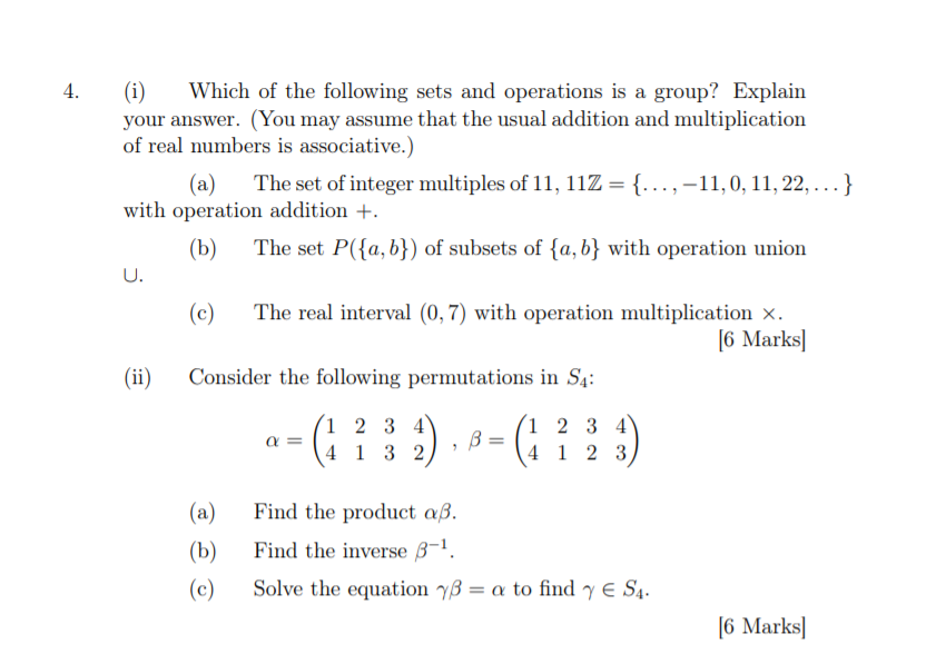 Solved 4. (i) Which of the following sets and operations is | Chegg.com