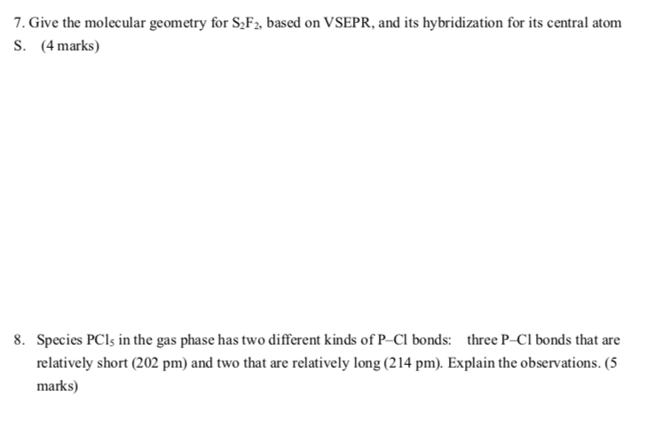 Solved 7. Give the molecular geometry for S2F2, based on | Chegg.com