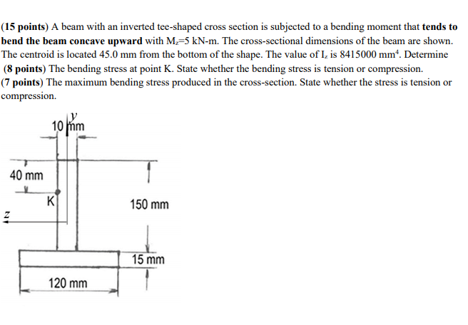 Solved (15 points) A beam with an inverted tee-shaped cross | Chegg.com