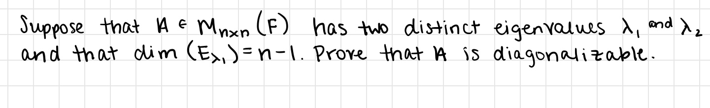 Solved Suppose that A & Mnxn (F) has two distinct | Chegg.com
