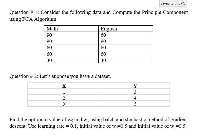 Solved Saved to this PC Question # 1: Consider the following | Chegg.com