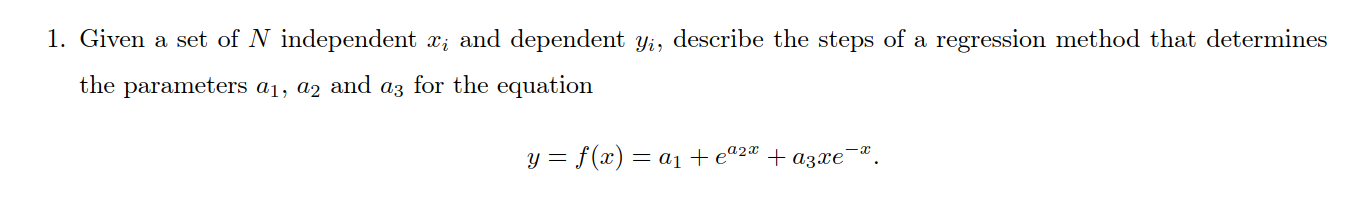 Solved Given a set of N ﻿independent xi ﻿and dependent yi, | Chegg.com