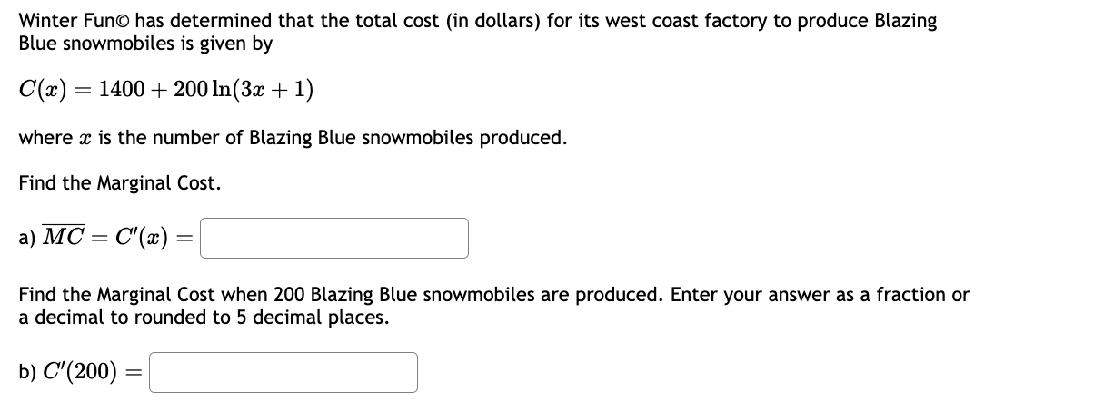 Solved Winter Fun© ﻿has determined that the total cost (in | Chegg.com