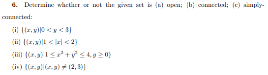 Solved Determine whether or not the given set is (a) open; | Chegg.com