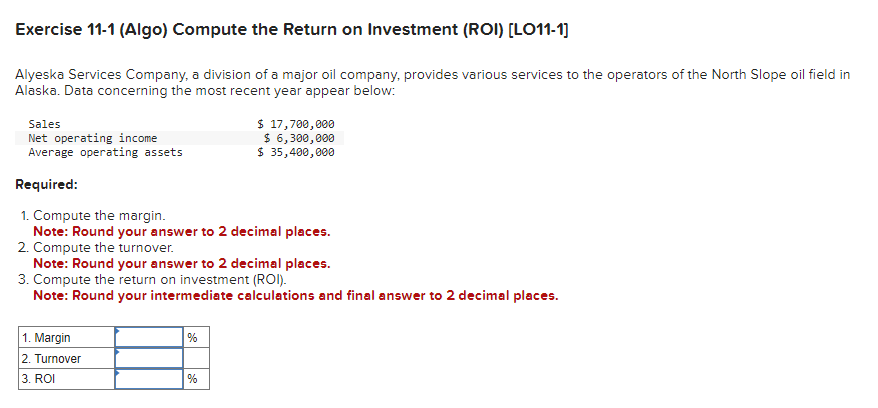 Exercise 11-1 (Algo) Compute the Return on Investment | Chegg.com