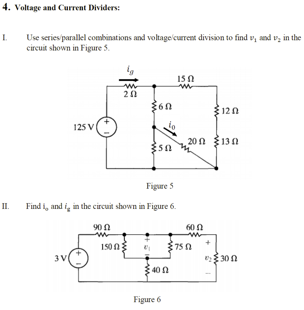 Solved 4. Voltage and Current Dividers: Ι. Use | Chegg.com