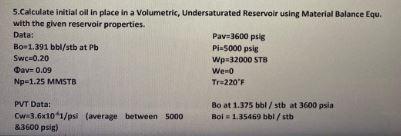 Solved 5.Calculate initial oil in place in a Volumetric, | Chegg.com
