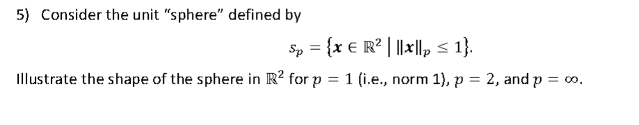 Solved 5) Consider the unit "sphere" defined by | Chegg.com