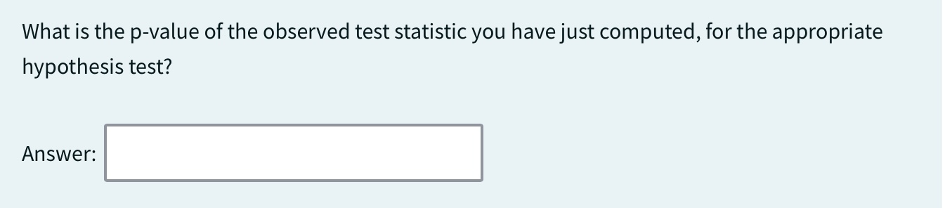 What is the observed value of the test statistic for | Chegg.com