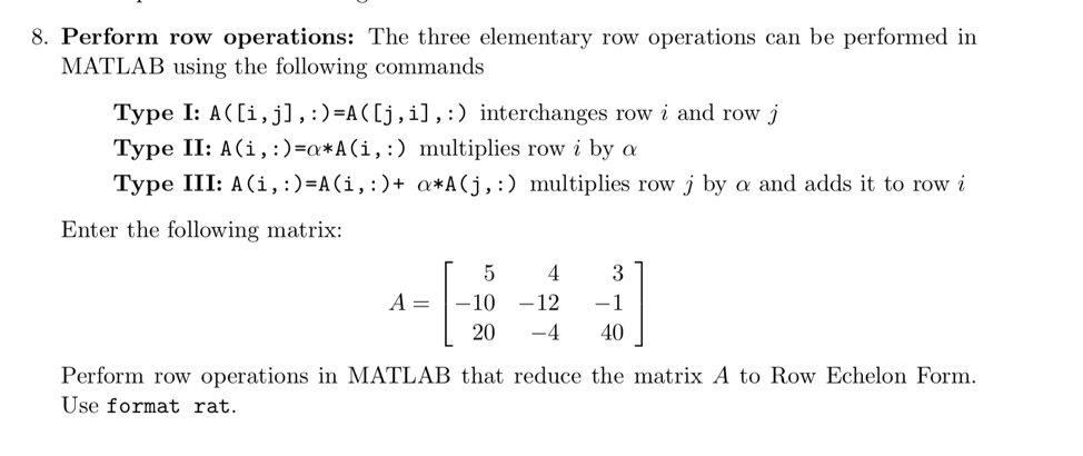 Solved 8. Perform row operations: The three elementary row | Chegg.com