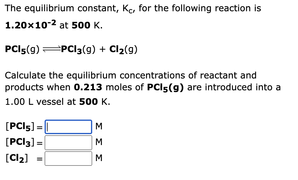 Solved The equilibrium constant, Kc, for the following | Chegg.com