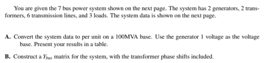 Solved You are given the 7 bus power system shown on the | Chegg.com