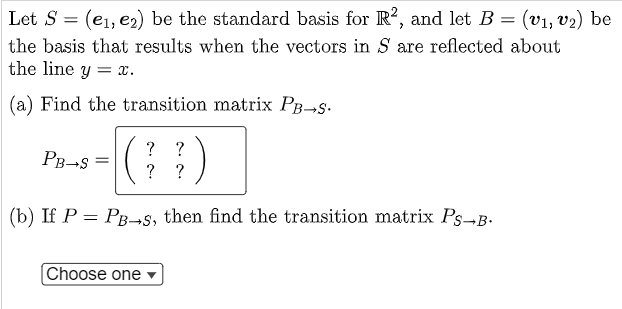 Solved Let S = (e1, en) be the standard basis for R?, and | Chegg.com