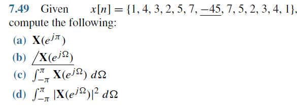 Solved 7.49 Given x[n] = {1, 4, 3, 2, 5, 7, -45, 7, 5, 2, 3, | Chegg.com