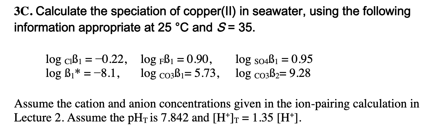 Solved 3C. Calculate the speciation of copper(II) in | Chegg.com