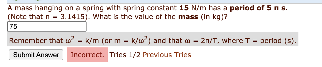 Solved A mass hanging on a spring with spring constant 15 | Chegg.com