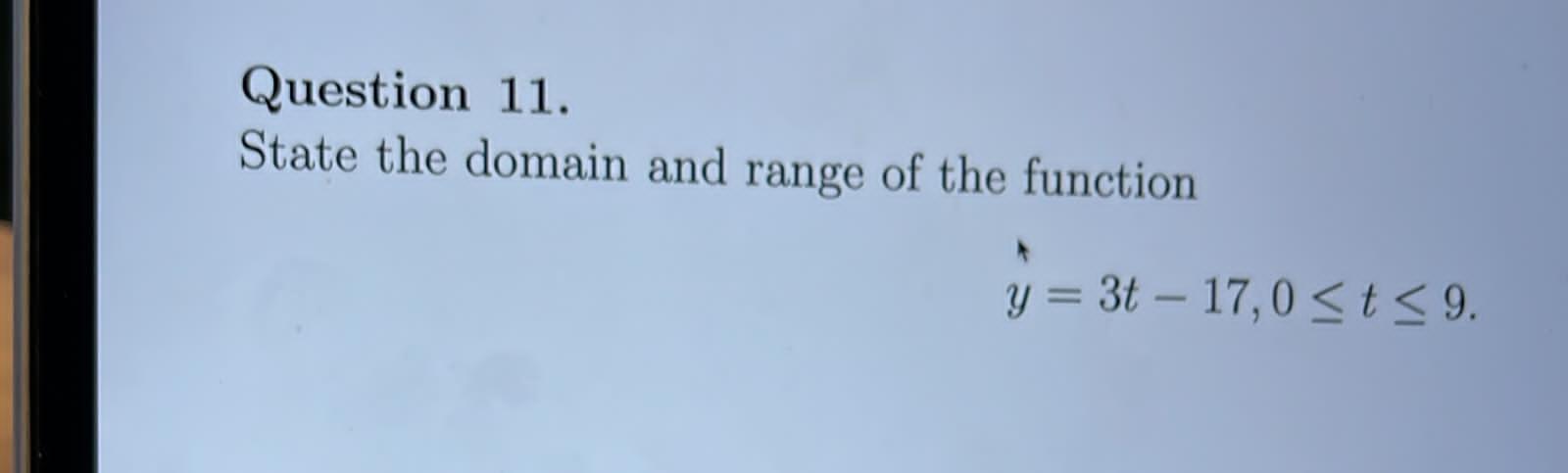 Solved Question 11. State the domain and range of the | Chegg.com