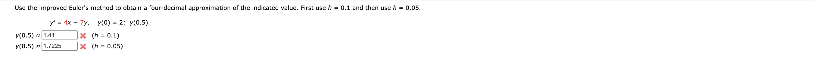 Solved Use the improved Euler's method to obtain a | Chegg.com