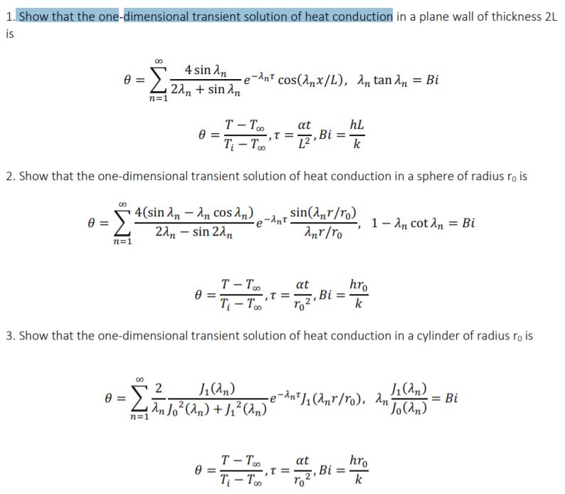 Solved 1. Show that the one-dimensional transient solution | Chegg.com