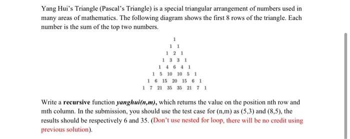 Solved Yang Hui's Triangle (Pascal's Triangle) is a special | Chegg.com