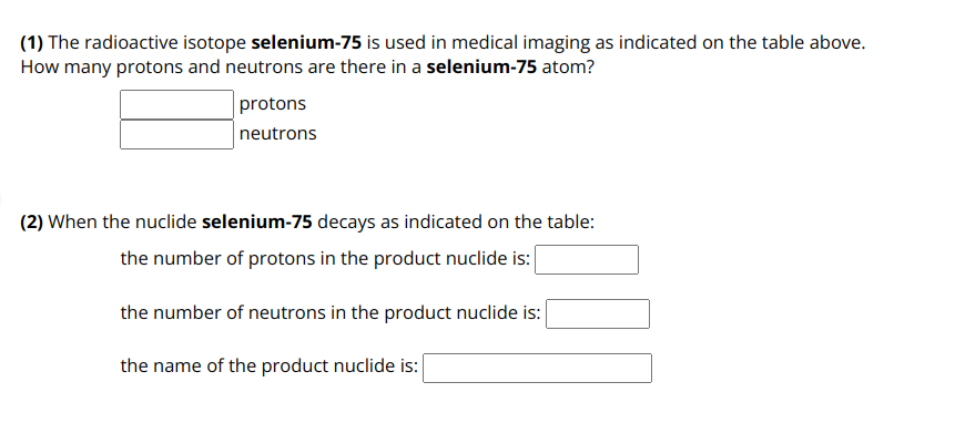 Solved Some Radioactive Isotopes Useful in Medical | Chegg.com