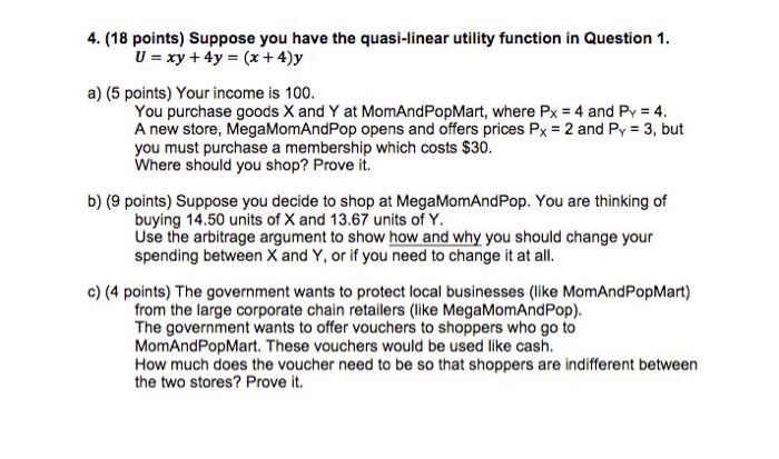 Solved 4. (18 points) Suppose you have the quasi-linear | Chegg.com