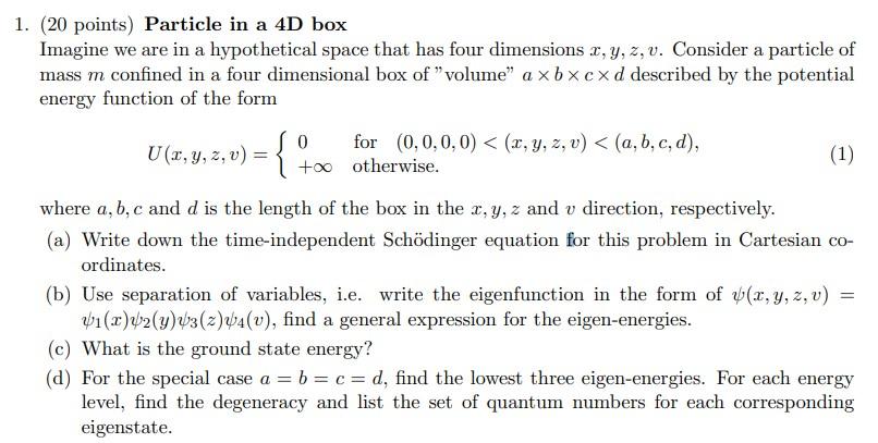 Solved 1. (20 points) Particle in a 4D box Imagine we are in | Chegg.com