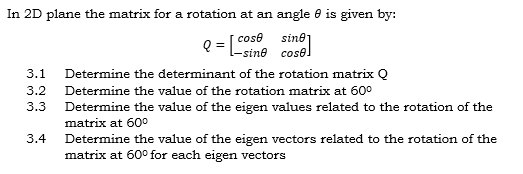 Solved In 2D plane the matrix for a rotation at an angle θ | Chegg.com