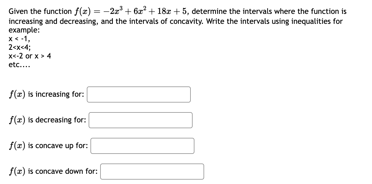Solved Given the function f(x)=−2x3+6x2+18x+5, determine the | Chegg.com