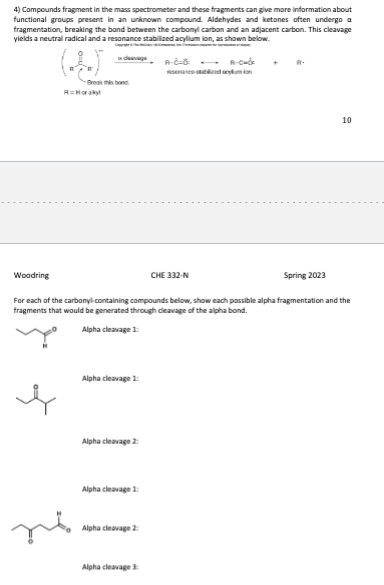 4) Compounds fragment in the mass spectrometer and | Chegg.com
