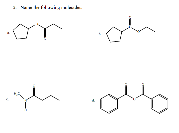 Solved 2. Name the following molecules. a. b. c. d. | Chegg.com