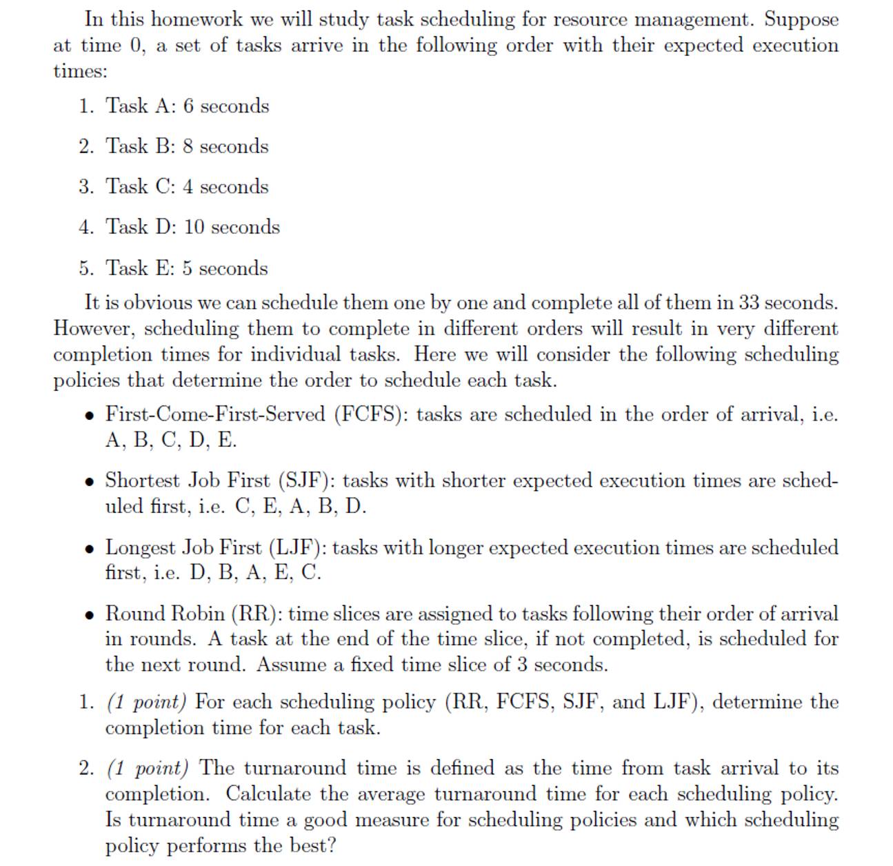 Solved In this homework we will study task scheduling for | Chegg.com