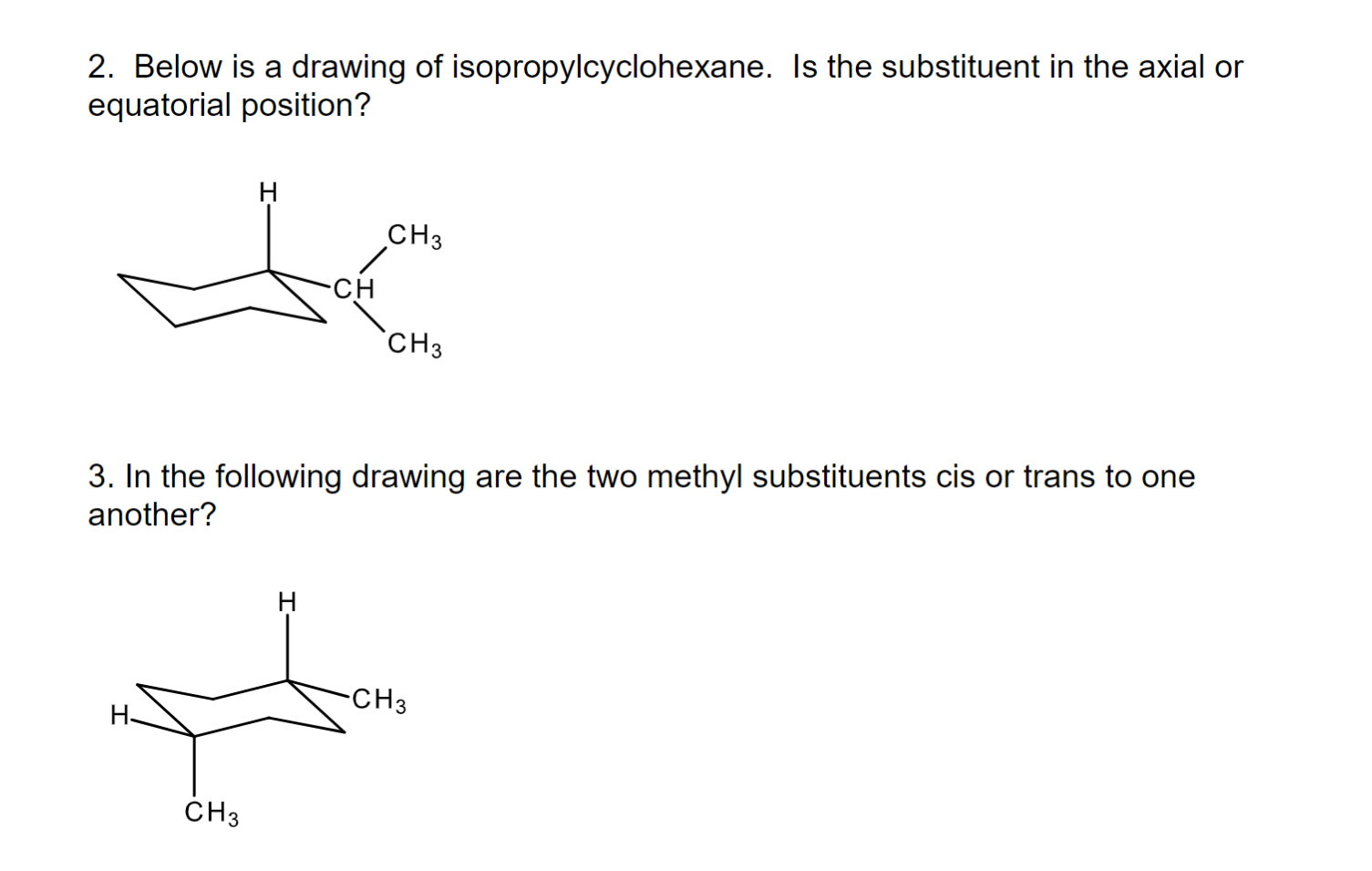 Solved 2. Below is a drawing of isopropylcyclohexane. Is the | Chegg.com