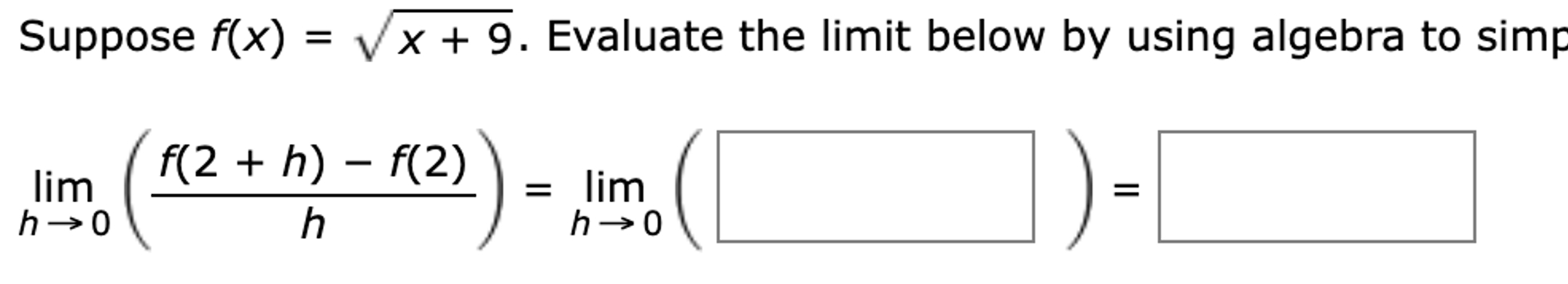 Solved Suppose f(x)=x+92. ﻿Evaluate the limit below by using | Chegg.com