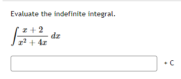 Solved Evaluate the indefinite integral. ∫x2+4xx+2dx | Chegg.com