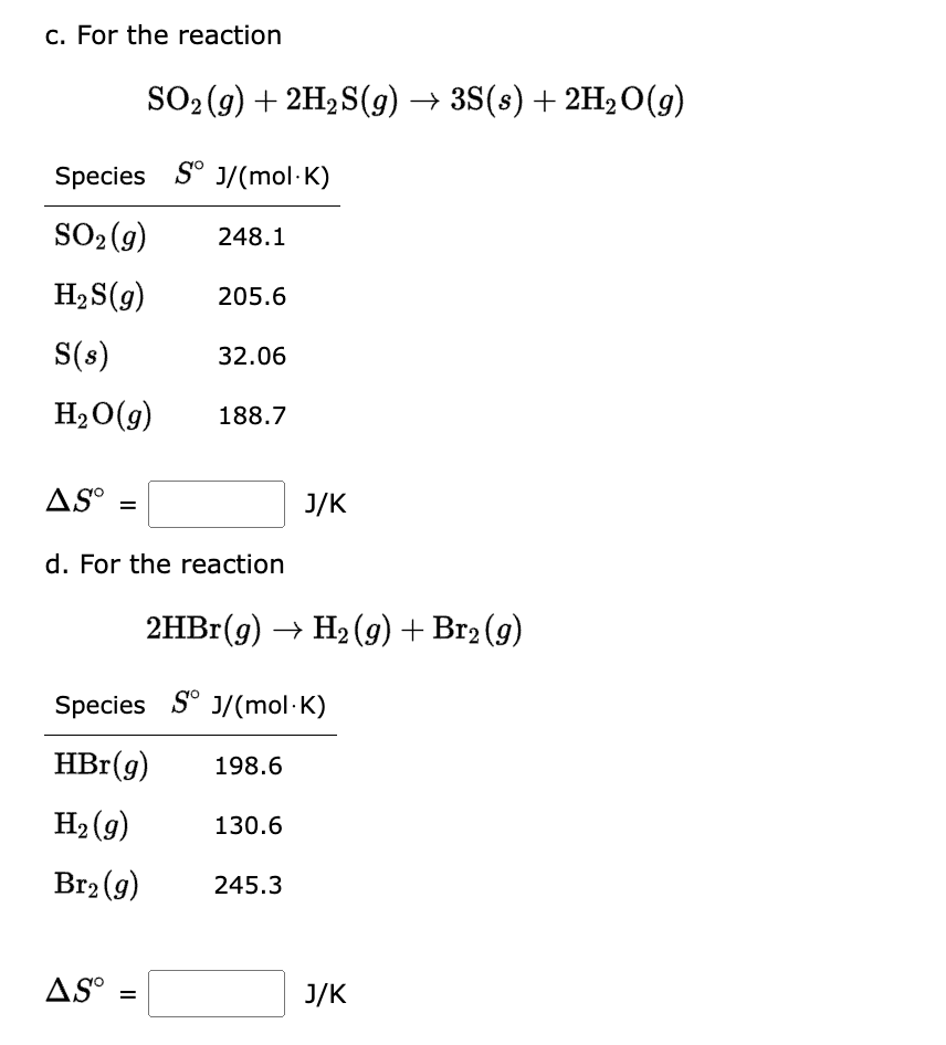 Solved Calculate ΔS∘ for the following reactions, using | Chegg.com