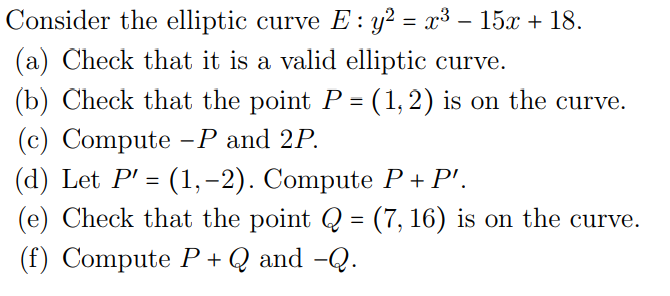 Solved Consider the elliptic curve E:y2=x3−15x+18. (a) Check | Chegg.com