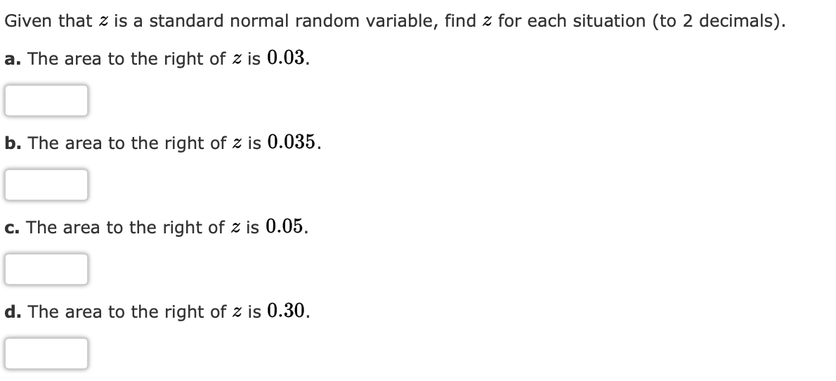 Solved Given that z ﻿is a standard normal random variable, | Chegg.com