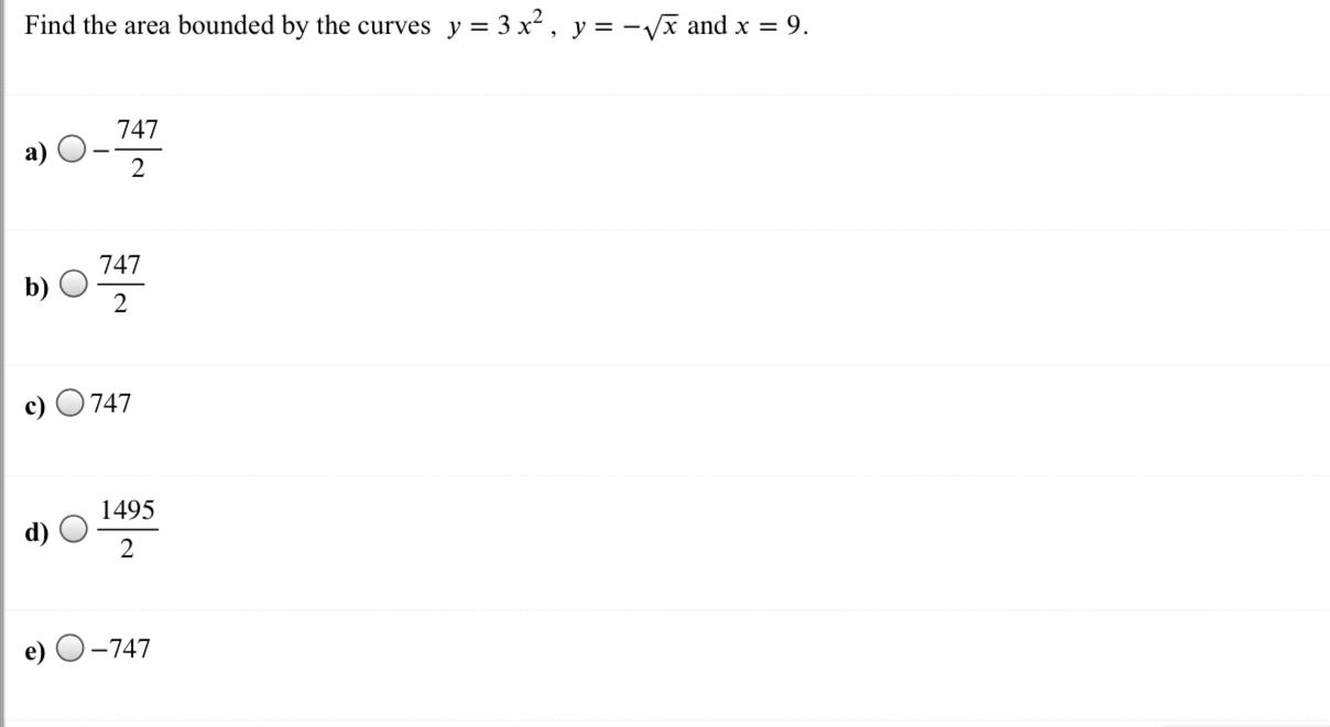 Solved Find the area bounded by the curves y=3x2,y=−x and | Chegg.com