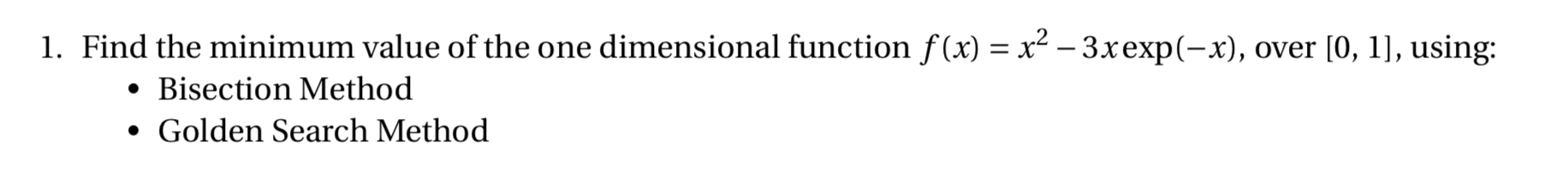 Solved 1. Find the minimum value of the one dimensional | Chegg.com