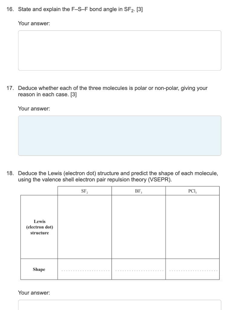 Solved 16. State and explain the F-S-F bond angle in SF2. | Chegg.com