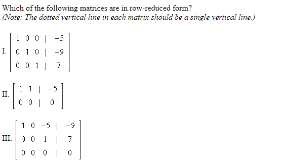 Solved Which of the following matrices are in row-reduced | Chegg.com